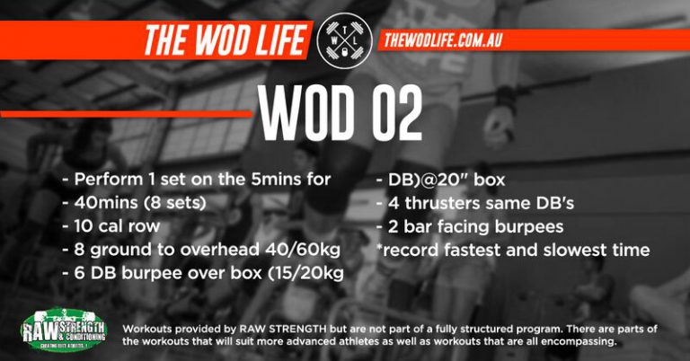 RAW Strength & Conditioning - WOD 02 - TWL - The WOD Life